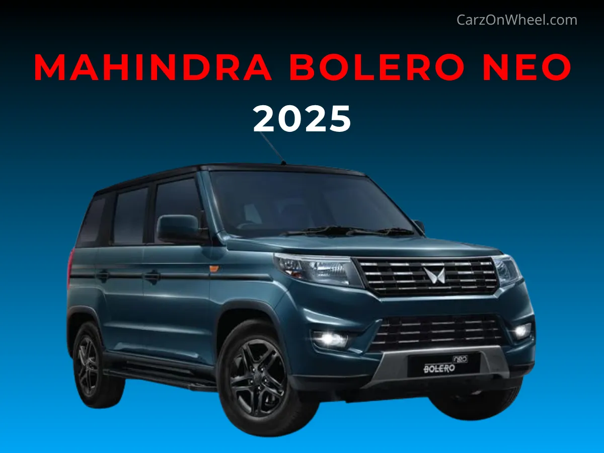 New Mahindra Bolero Neo 2025 : New Look, Big Discount